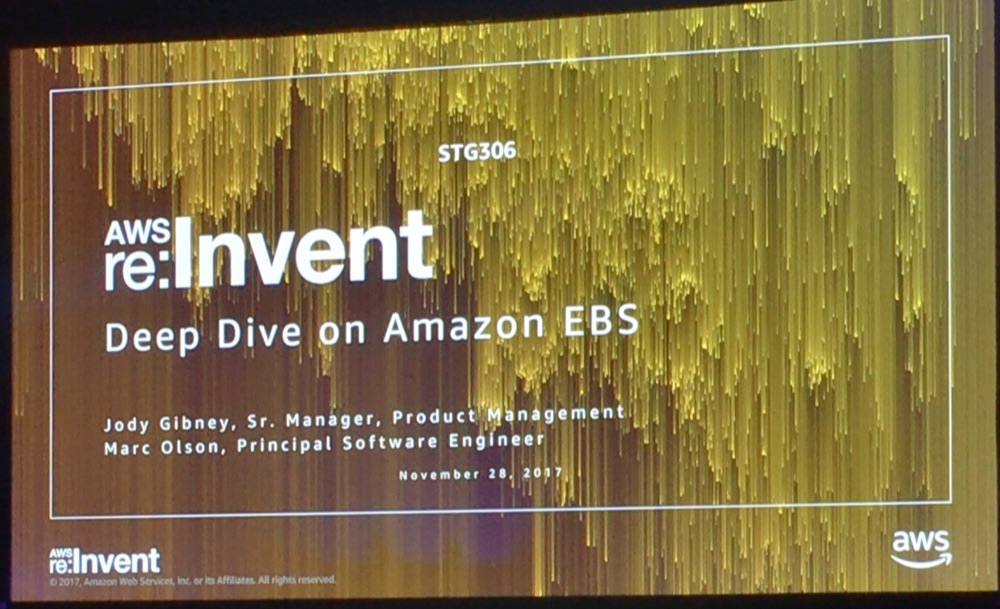 【レポート】 EBS 詳解 (Deep Dive on Amazon Elastic Block Store (Amazon EBS)) #reinvent #STG306 ...