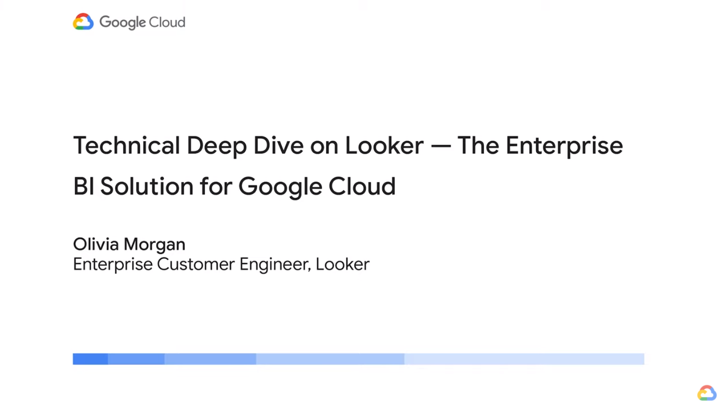 [レポート]Technical Deep Dive on Looker — The Enterprise BI Solution for Google Cloud # ...