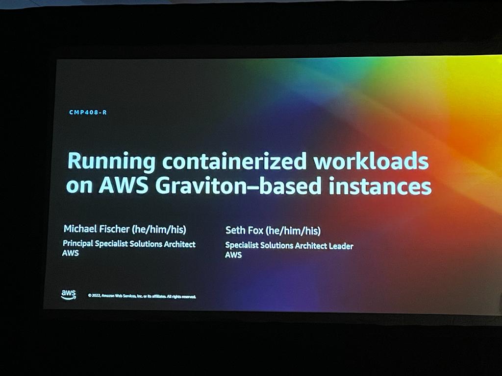 [Report]Running containerized workloads on AWS Graviton–based instances#Chalk Talk #reinvent ...