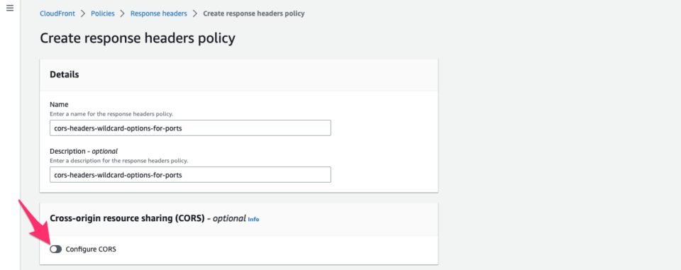 Update Amazon Cloudfrontでcors Access Control Headersにワイルドカードを使ったポート指定ができるようになっていました